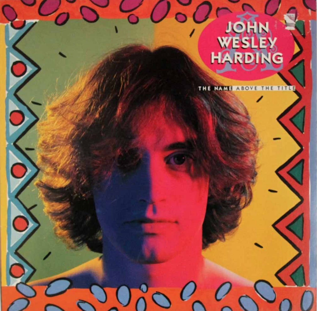 John Wesley Harding Released "The Name Above The Title" 30 Years Ago ...