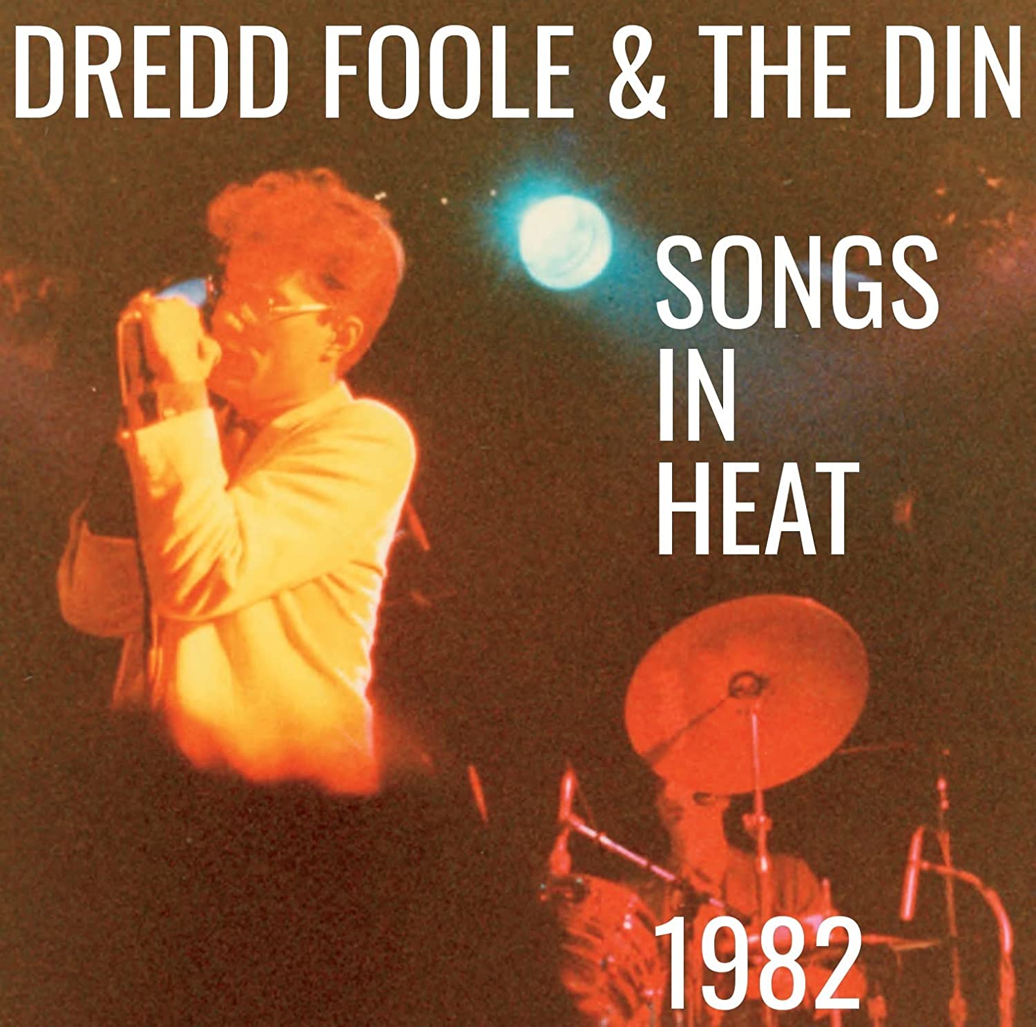 Essential New Music: Dredd Foole & The Din's "Songs In Heat" - Magnet ...